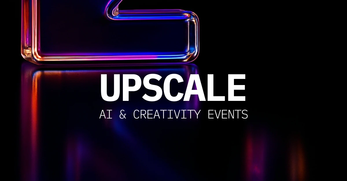 Upscale Conf - AI & Creativity | San Francisco, USA